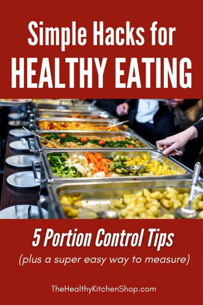 5 Portion Control Tips - Easy Ways To Eat Healthier!