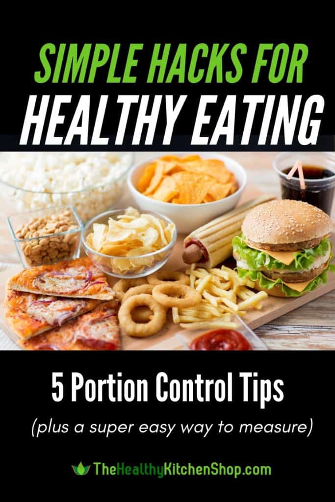 5 Portion Control Tips - Easy Ways To Eat Healthier!