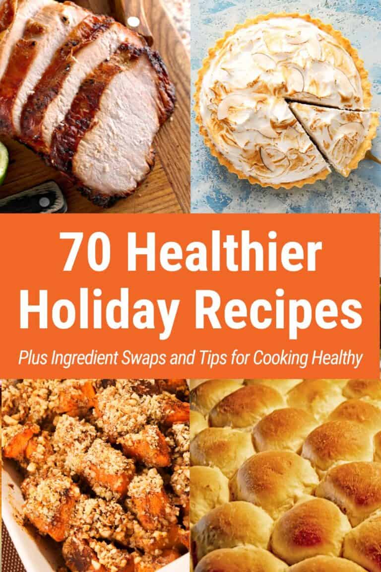 Healthier Holiday Recipes - Great Taste, Less Guilt!