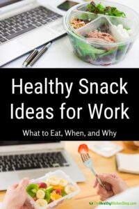 Healthy Snack Ideas for Work • The Healthy Kitchen Shop